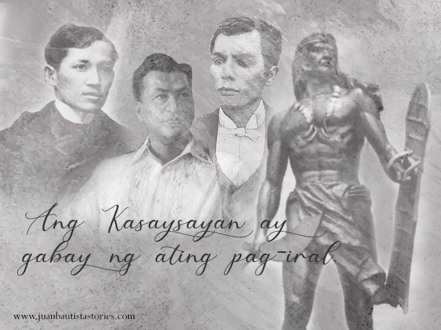 PATULOY NATING PAG-ARALAN ANG KASAYSAYAN – Juan Bautista Stories